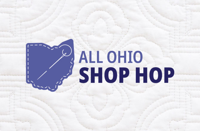 All Ohio Shop Hop | August 1-September 30 | Great Sewing Adventures